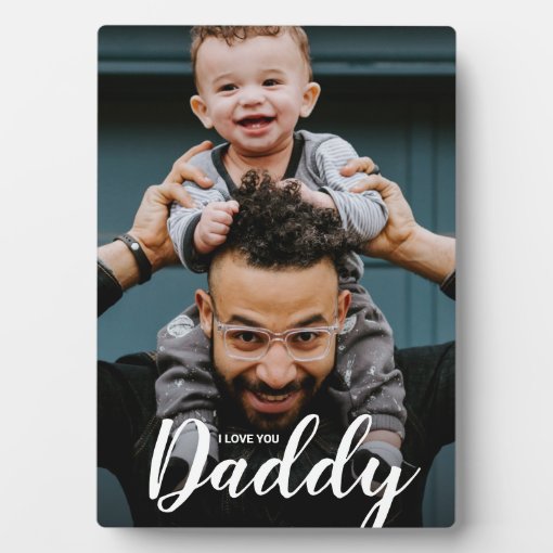 Modern I Love You Daddy Script Custom Photo Plaque | Zazzle
