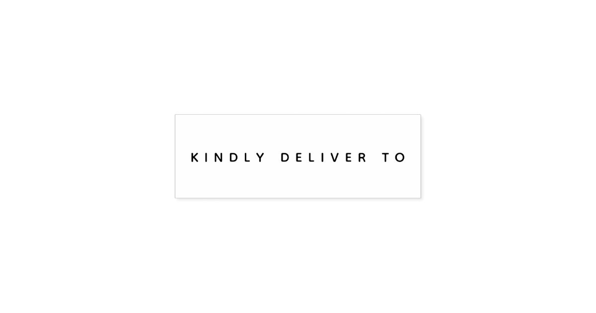 Modern Kindly Deliver To Self-inking Stamp | Zazzle