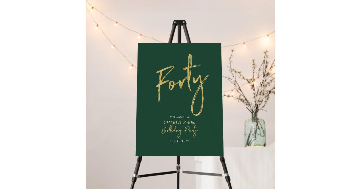 Modern Lettering Forty 40th Birthday Party Welcome Foam Board | Zazzle