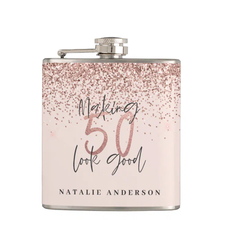 modern making 50 look good rose gold glitter flask | Zazzle