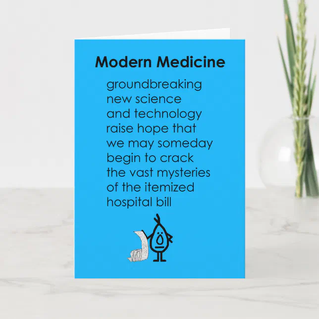 Modern Medicine - A Funny Get Well Poem Card | Zazzle