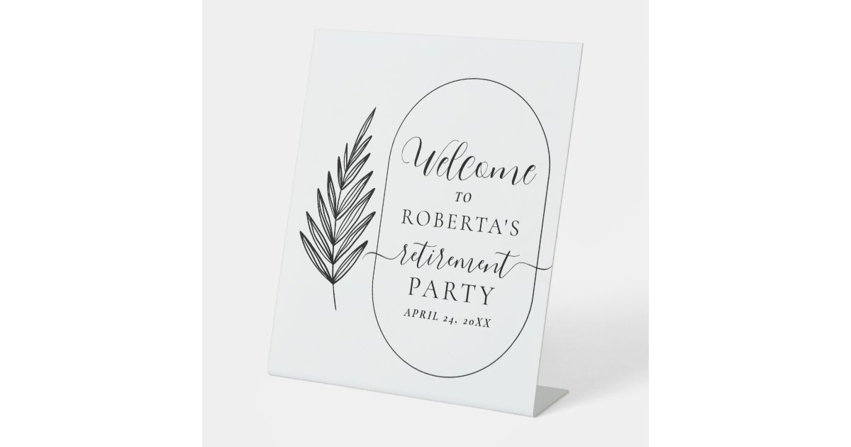 Modern Minimal Retirement Party Welcome Pedestal Sign | Zazzle