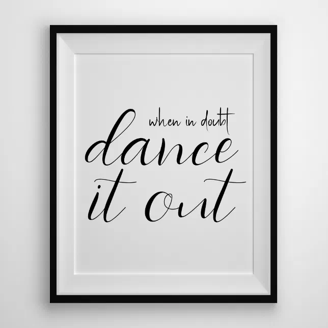 Modern Minimal When In Doubt Dance It Out Quote Poster | Zazzle