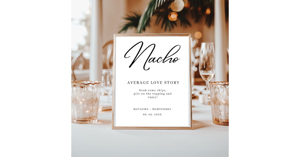 Modern Minimalist Nacho Bar Wedding Station sign | Zazzle