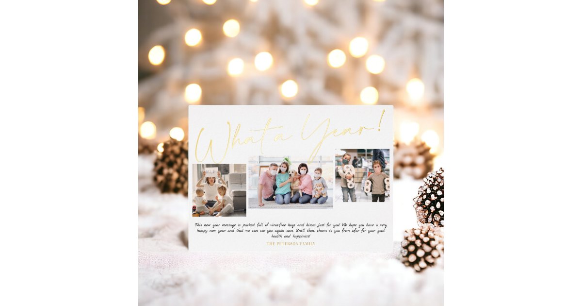 Modern New Year what a year script 3 photos Foil Holiday Card | Zazzle