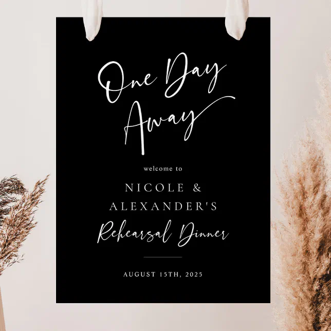 Modern One Day Away Rehearsal Dinner Welcome Sign | Zazzle
