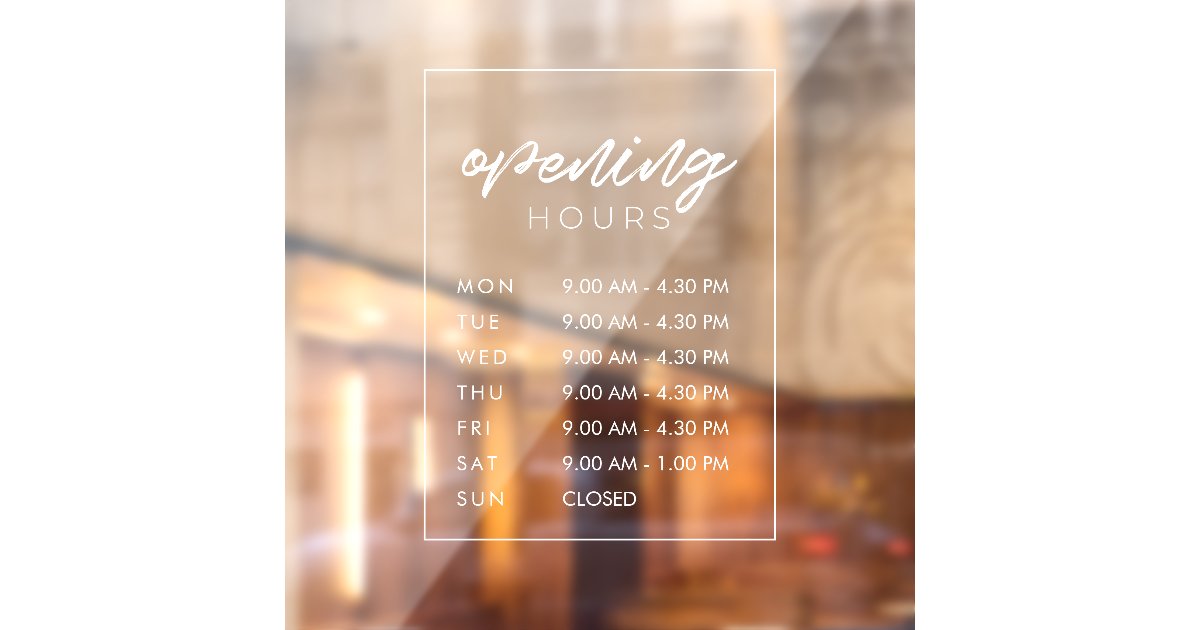 Modern Opening hours store Window Cling | Zazzle