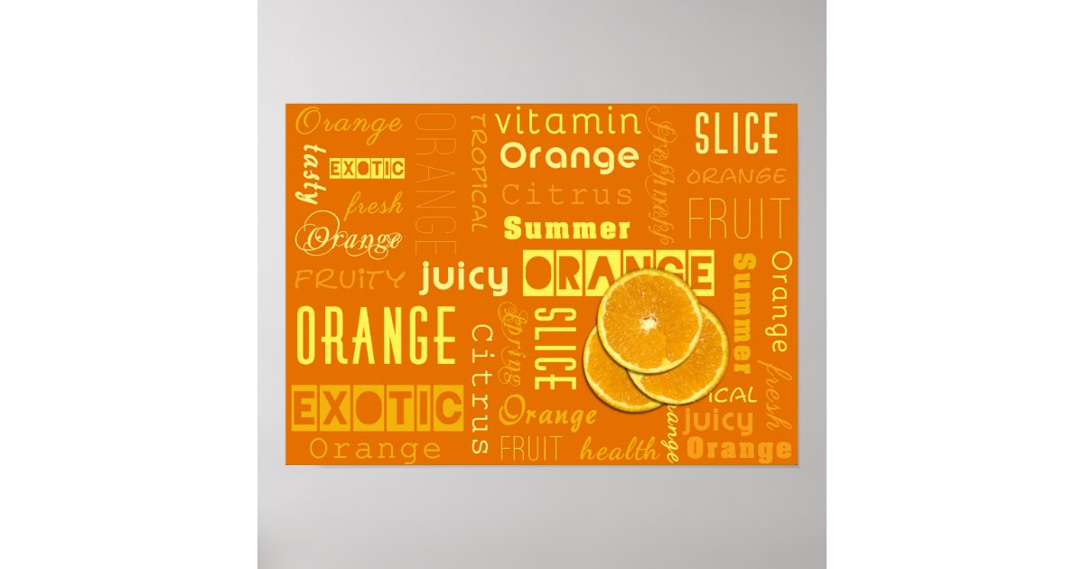 Modern Orange Typography Fruit Slice Poster | Zazzle