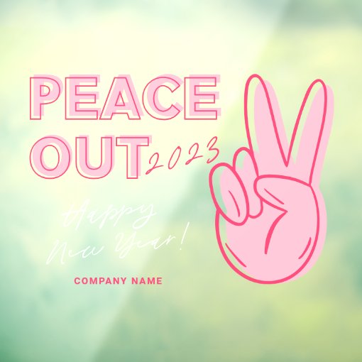 Modern peace out 2021 pink script illustration window cling | Zazzle