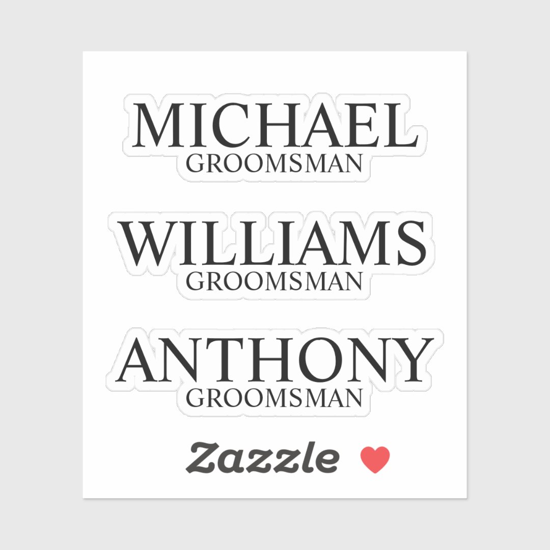 Modern Personalized Groomsman's Name Sticker | Zazzle
