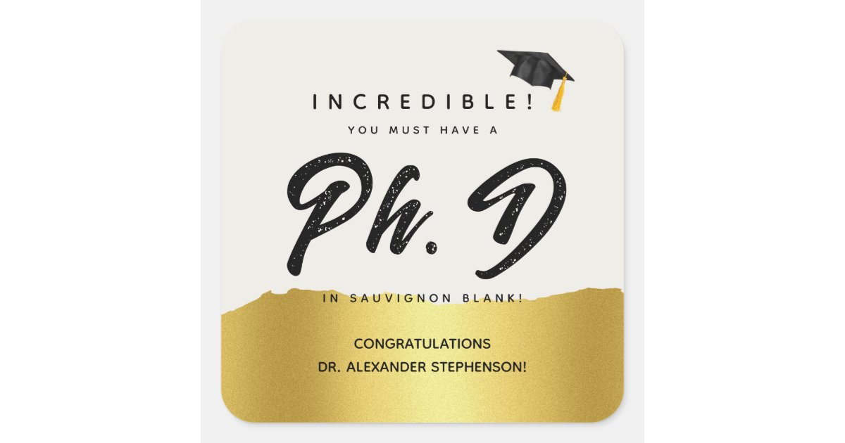 Modern PhD Graduation Script Congratulation Party Square Sticker | Zazzle