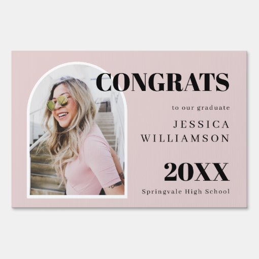 Modern Pink Arch Photo Congrats Graduation Yard Sign | Zazzle