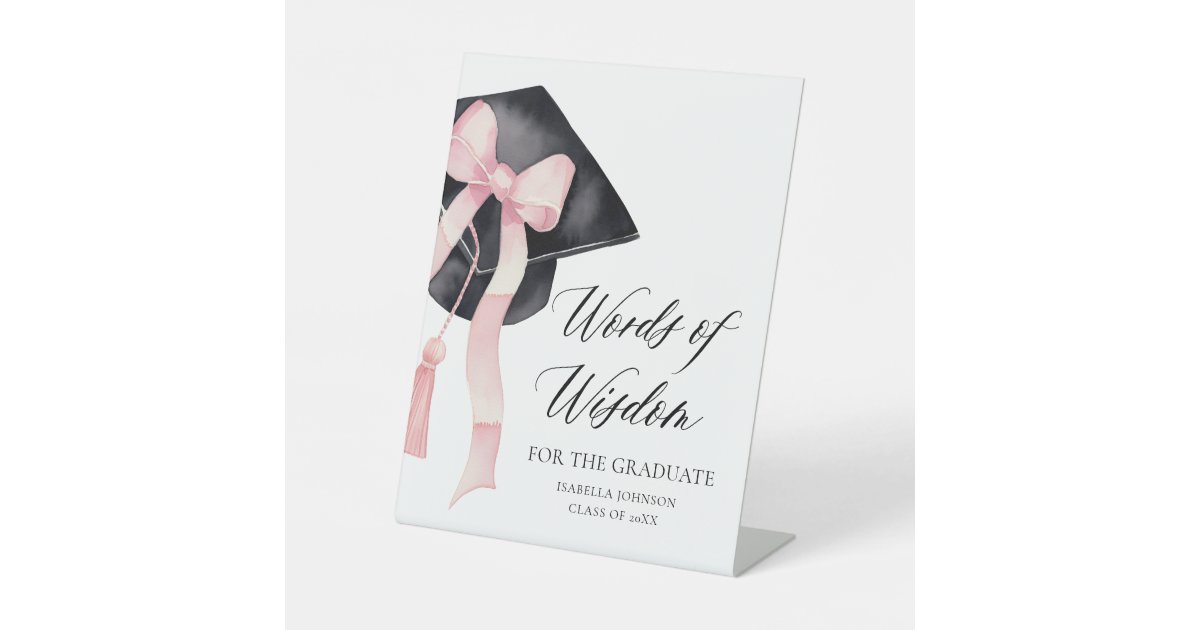 Modern Pink Bow Grad Party Advice Words of Wisdom Pedestal Sign | Zazzle