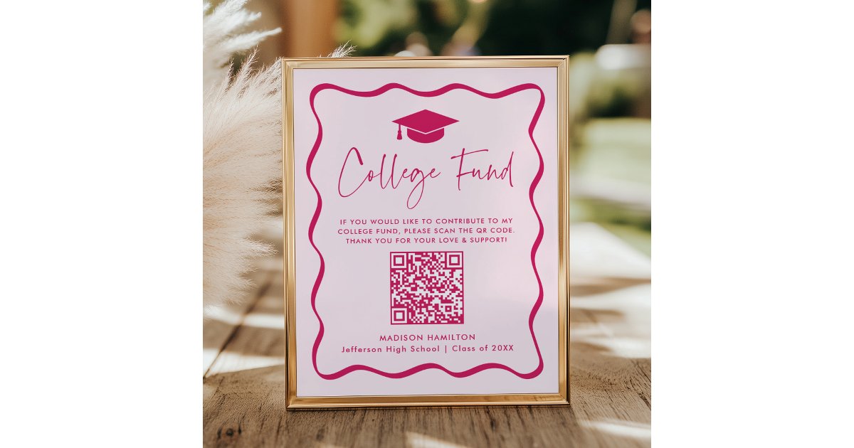 Modern Pink College Fund Graduation QR Code Sign | Zazzle