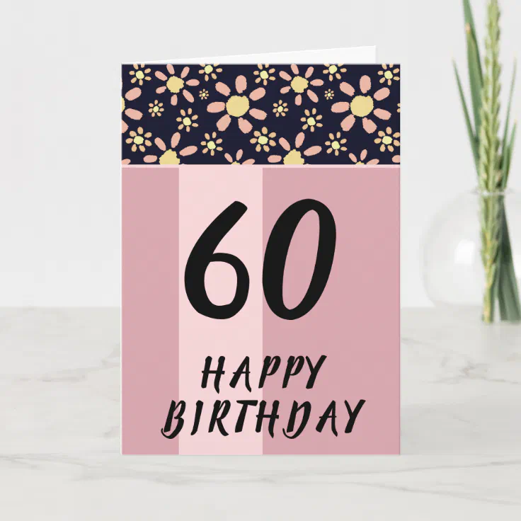 Modern Pink Flowers Floral Woman 60th Birthday Card | Zazzle