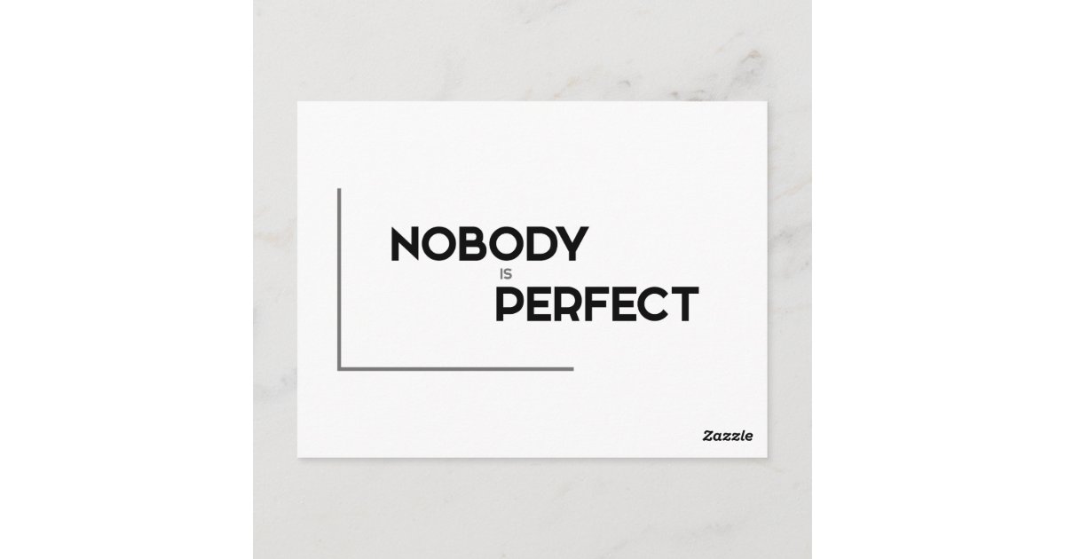 MODERN quotes: nobody is perfect Postcard | Zazzle