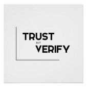 MODERN quotes: trust but verify Poster | Zazzle