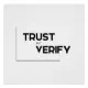 MODERN quotes: trust but verify Poster | Zazzle