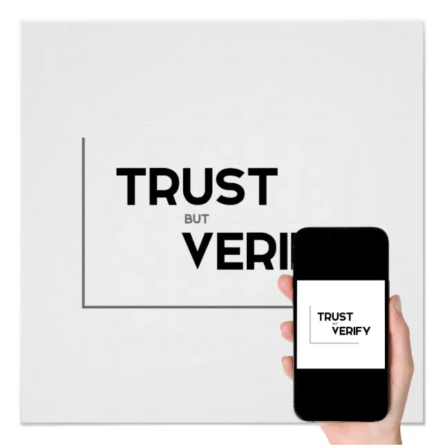 MODERN quotes: trust but verify Poster | Zazzle