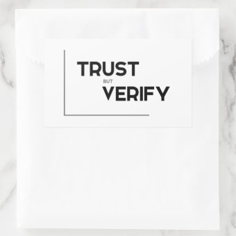 MODERN quotes: trust but verify Rectangular Sticker | Zazzle