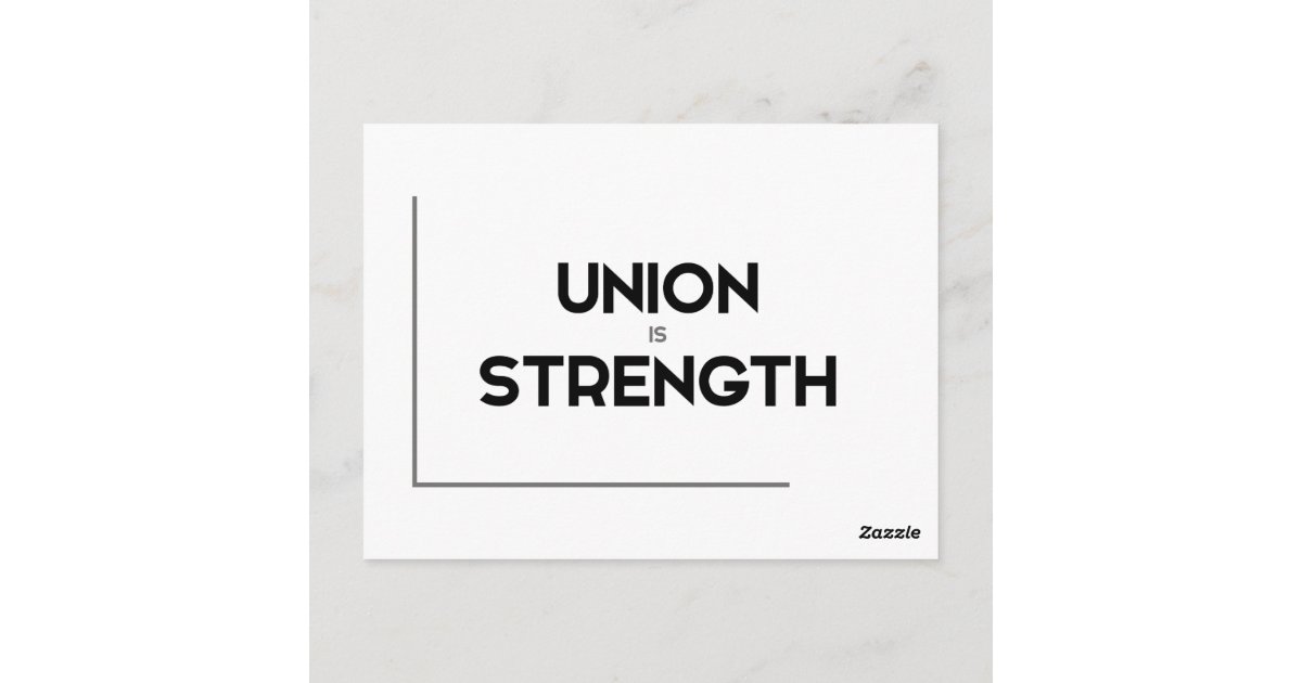 MODERN quotes: union is strength Postcard | Zazzle