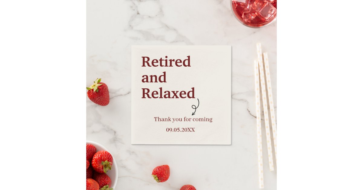Modern Retired and Relaxed Retirement Funny Custom Napkins | Zazzle