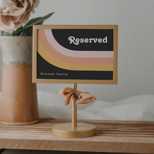 Modern Retro 70's Rainbow Dark Reserved Sign | Zazzle