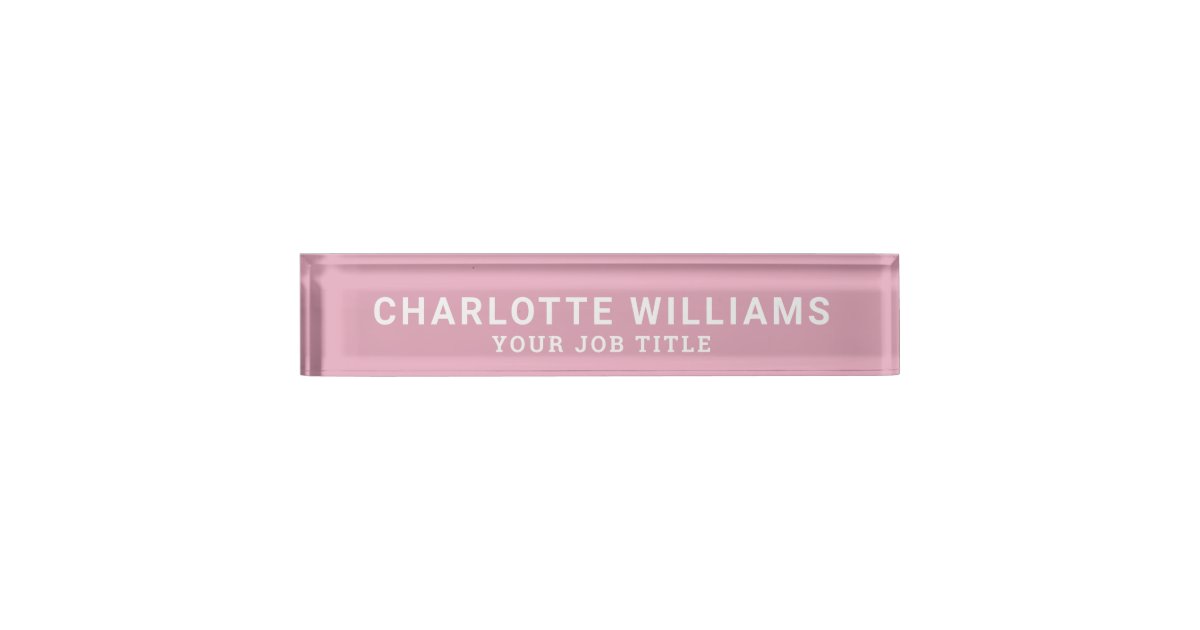 Modern Rose Pink Office Employee Desk Name Plate | Zazzle
