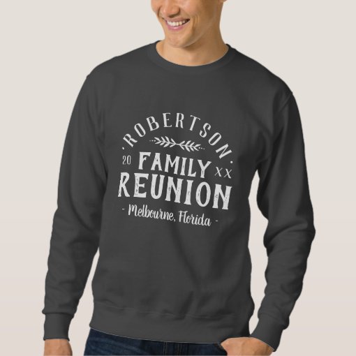 Modern Rustic Personalized Family Reunion Sweatshirt | Zazzle