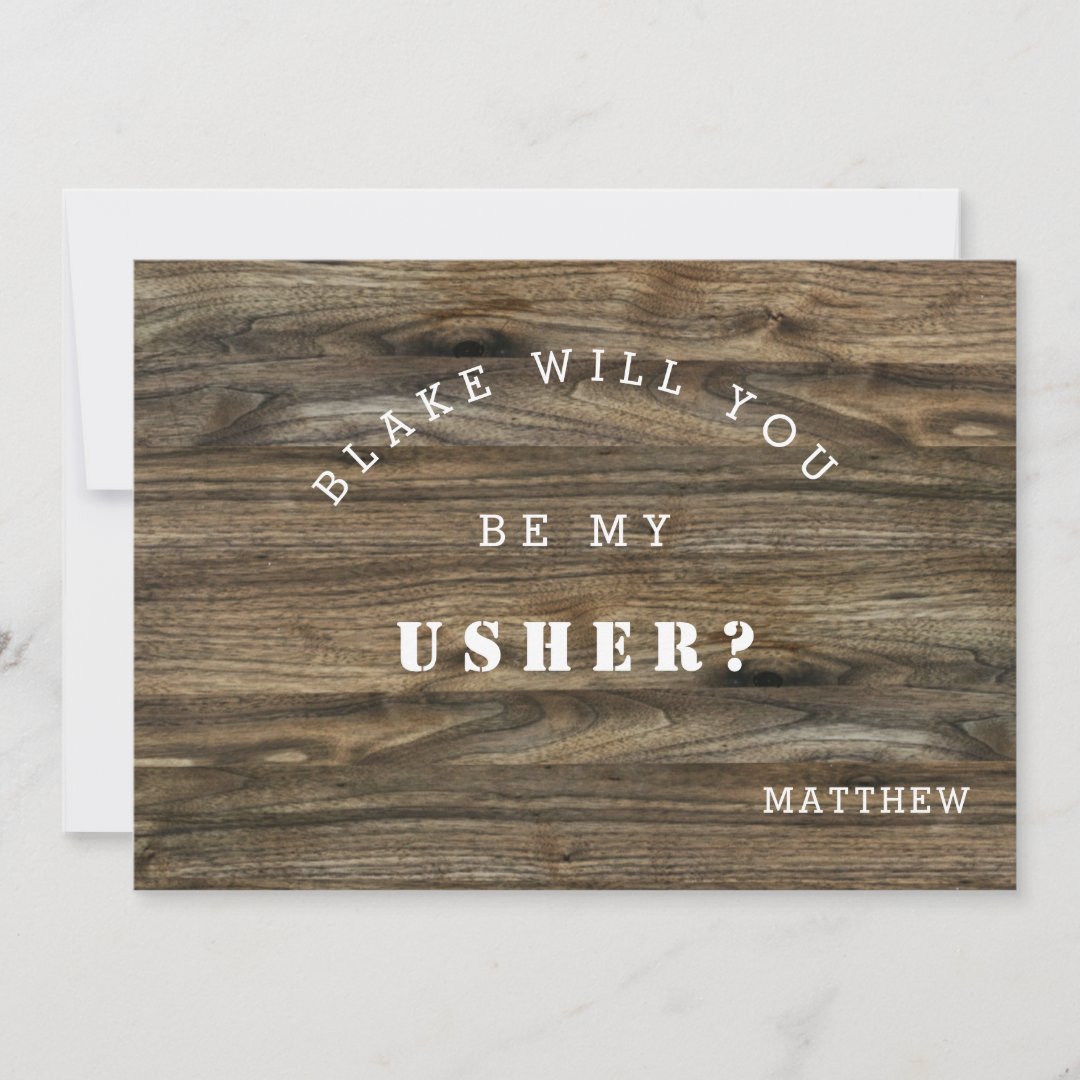 Modern Rustic Wood, Will You Be My Usher Card | Zazzle