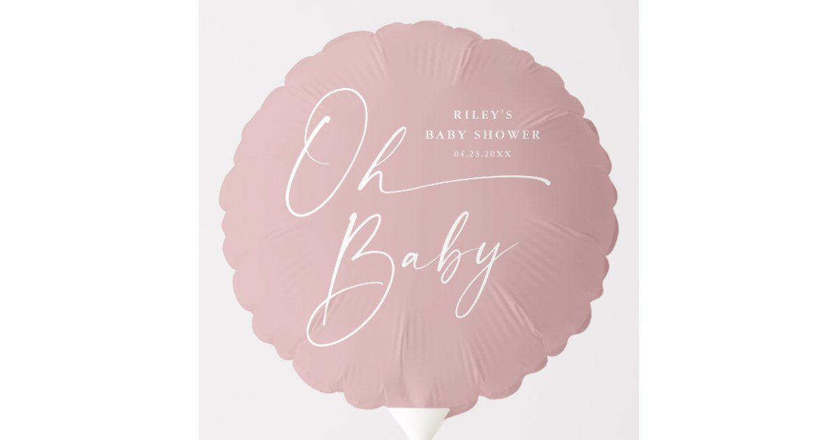 Modern Script Dusty Pink Oh Baby Shower Balloon | Zazzle