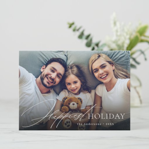 Modern Script Family Photo Happiest Holiday card | Zazzle