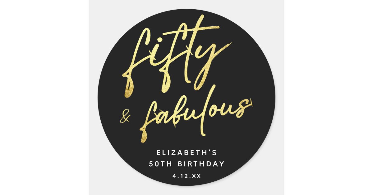 Modern Script Fifty and Fabulous Birthday Classic Round Sticker | Zazzle