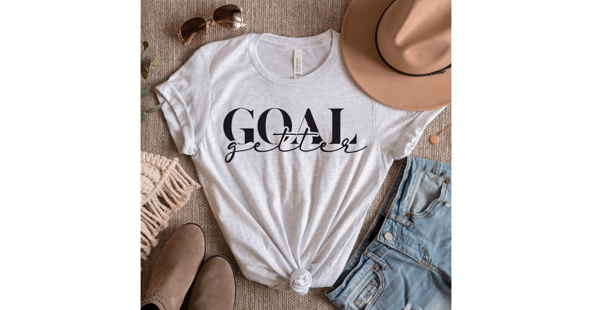 Modern Script Goal Getter T-Shirt | Zazzle