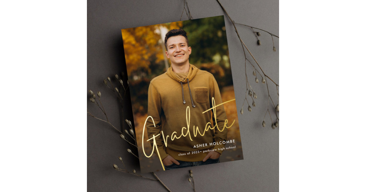 Modern Script Graduate Simple Photo Graduation Foil Invitation | Zazzle