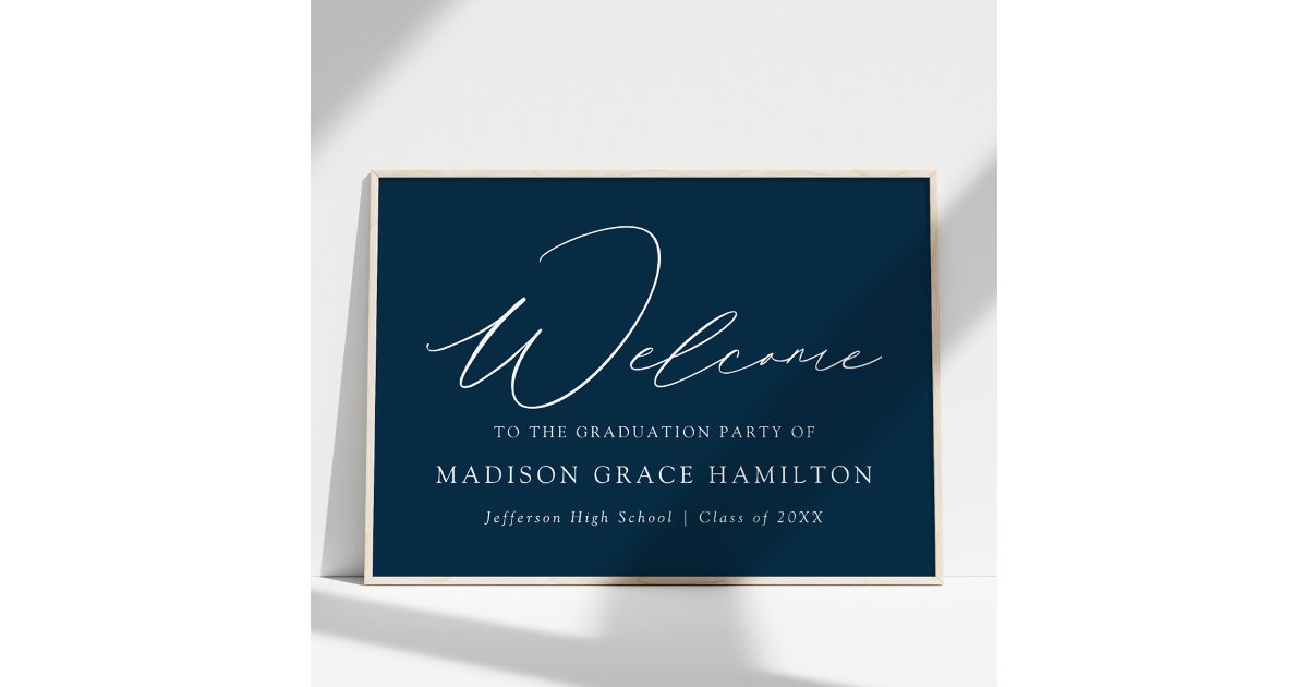 Modern Script Navy Welcome Graduation Party Poster | Zazzle