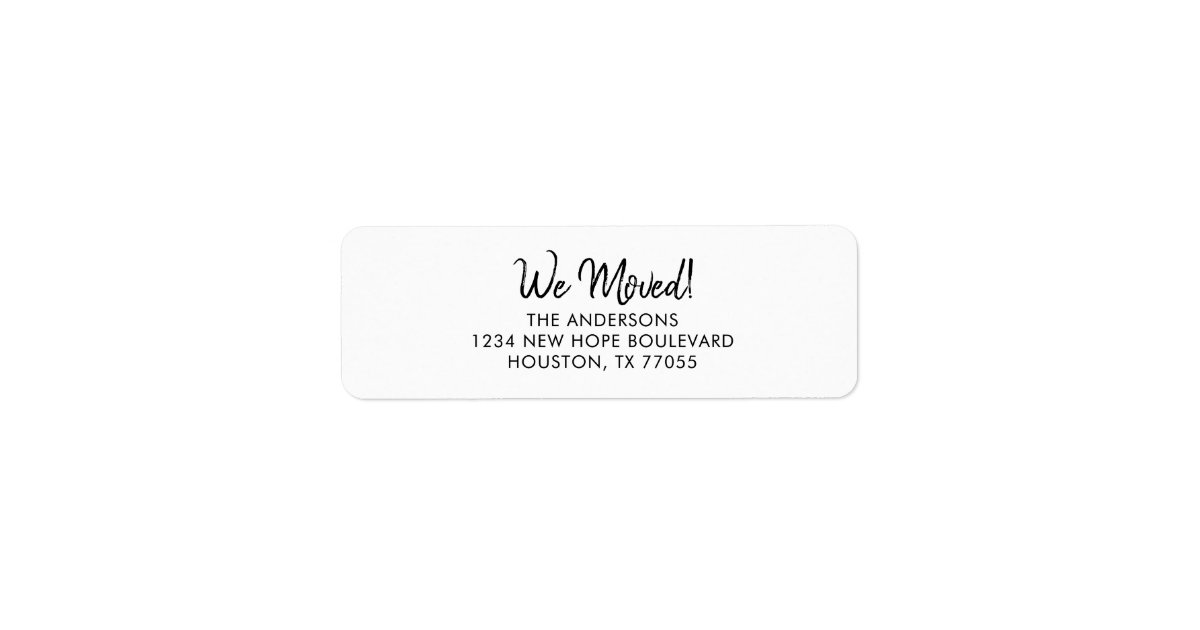 Modern Script We Moved Return Address Labels | Zazzle