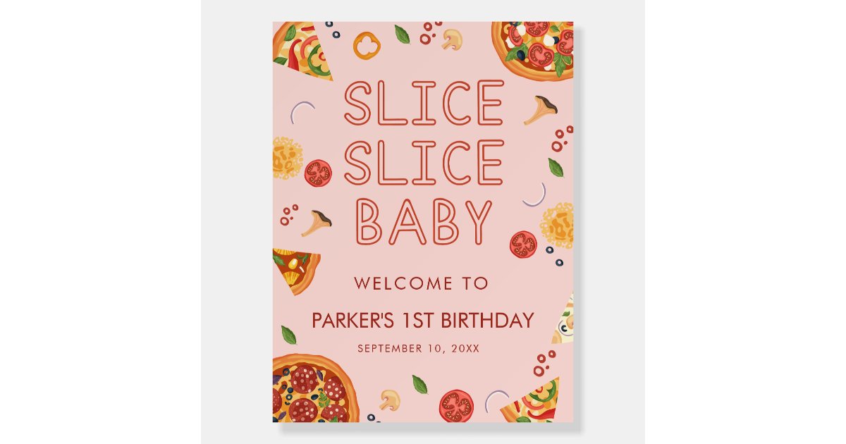 Modern Slice Slice Baby Pizza Welcome Sign | Zazzle