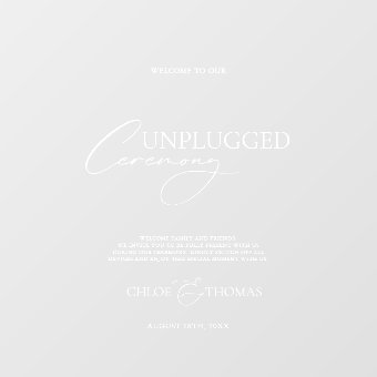 Modern Transparent Wedding Unplugged Ceremony Sign | Zazzle