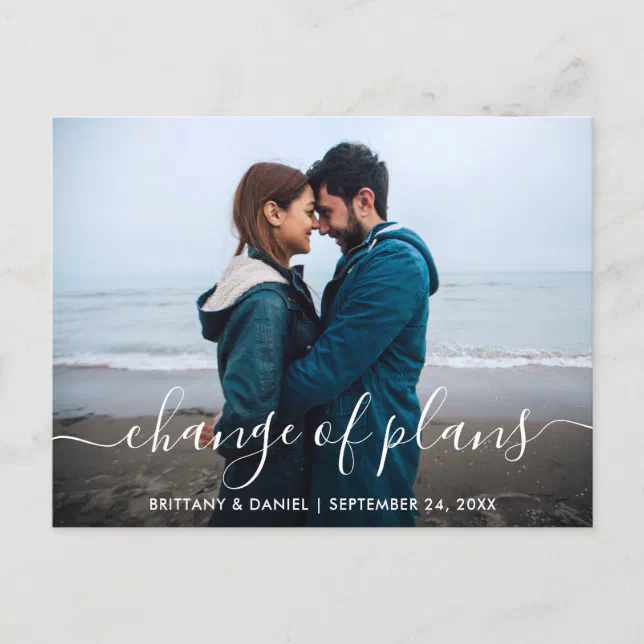 Modern Trendy Script Change of Plans Photo Postcard | Zazzle