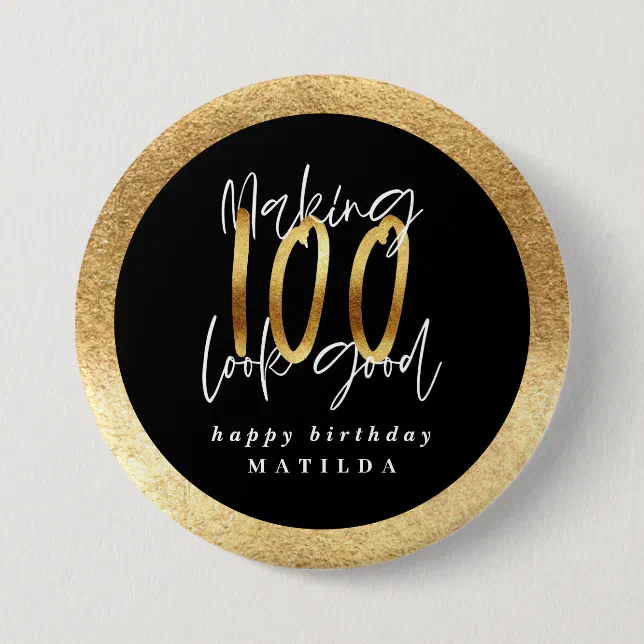 Modern typography black and gold 100th birthday button | Zazzle