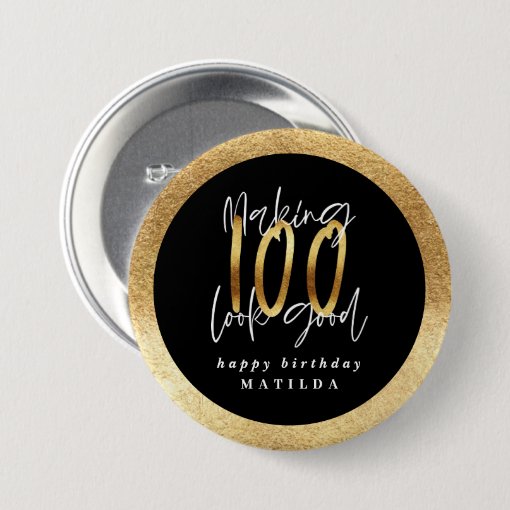 Modern typography black and gold 100th birthday button | Zazzle