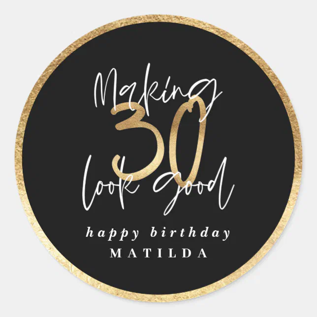 Modern typography black and gold 30th birthday classic round sticker ...