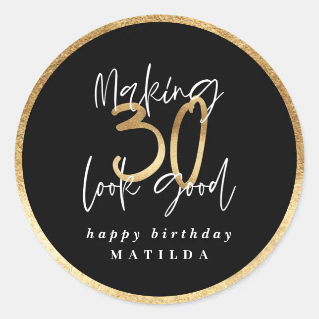 Modern typography black and gold 30th birthday classic round sticker ...