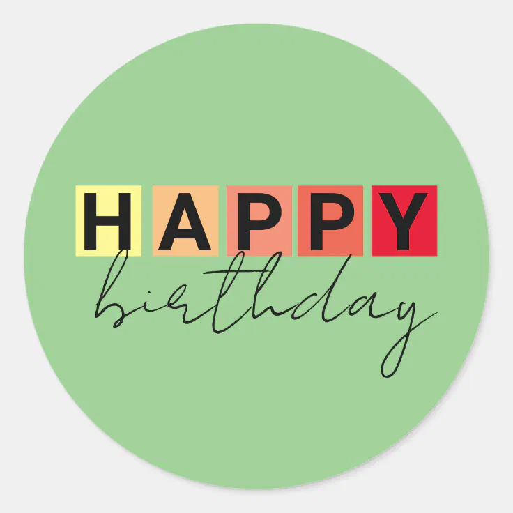 Modern Typography Fancy Script Happy Birthday Classic Round Sticker ...