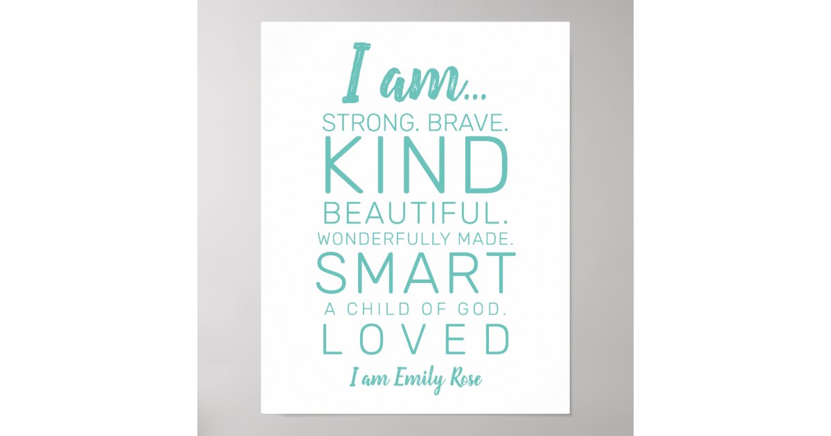 Modern Typography I am Kind, Brave Teal Nursery Poster | Zazzle
