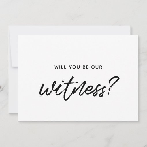 Modern typography Will you be our witness card | Zazzle