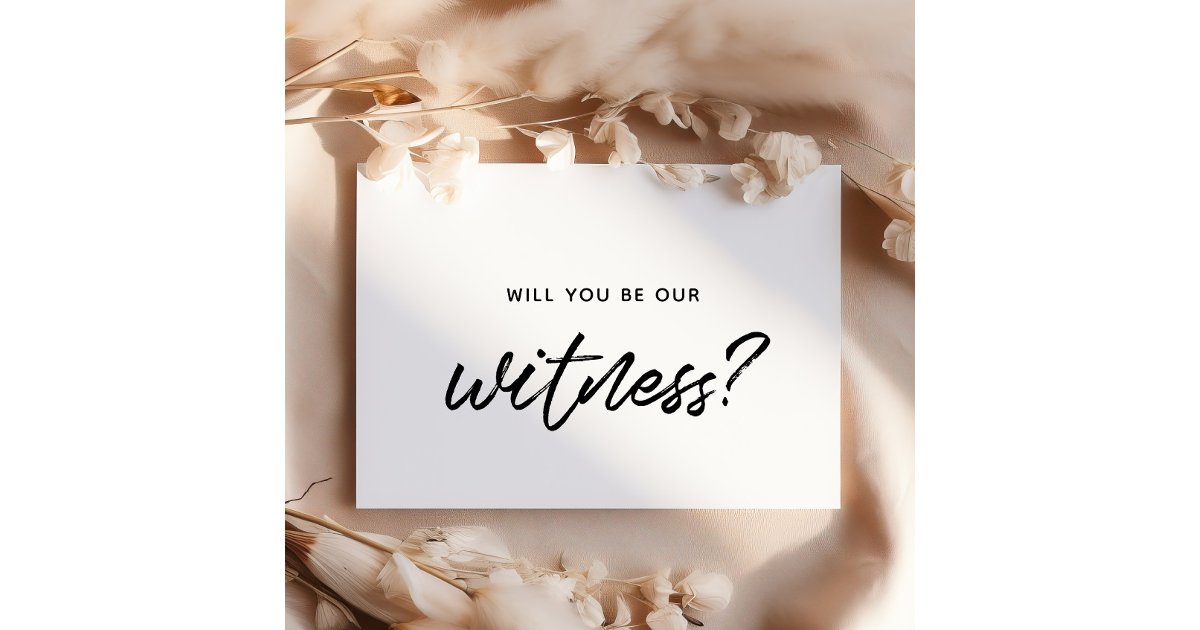 Modern typography Will you be our witness card | Zazzle