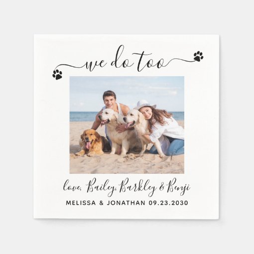 Modern We Do Too Custom Dog Photo Pet Wedding Napkins | Zazzle
