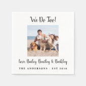 Modern We Do Too Dog Photo Pet Wedding Napkins | Zazzle